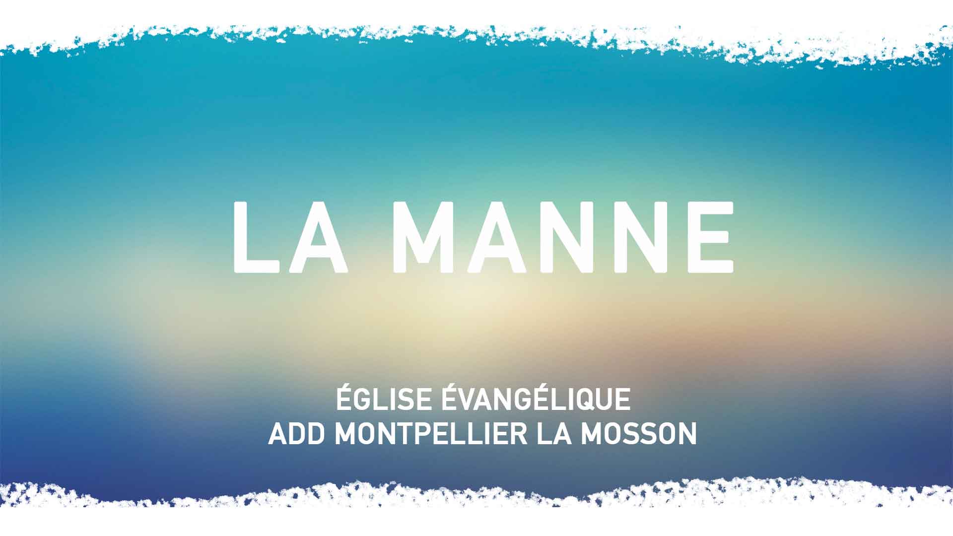 La Manne - Eglise ADD Montpellier - La Mosson