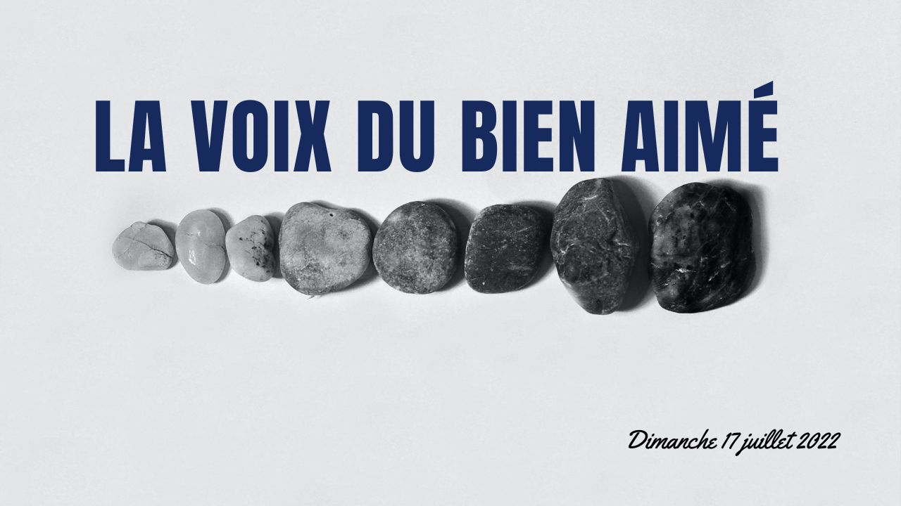 La voix du bien aimé - Eglise ADD Montpellier - La Mosson