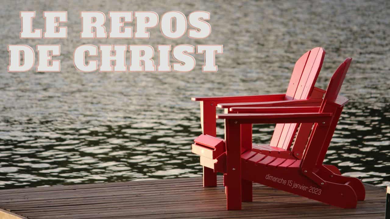 Le repos de Christ - Eglise ADD Montpellier - La Mosson